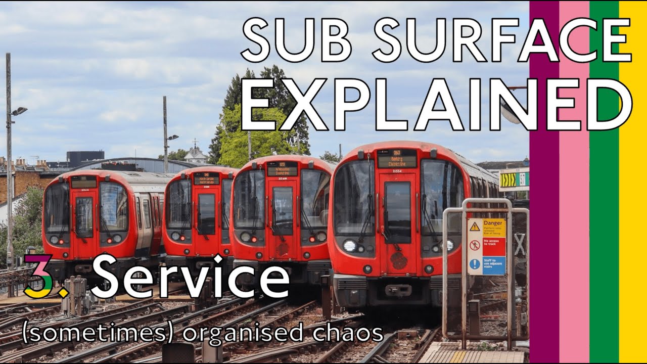Where do Tube Trains actually go? Sub Surface Explained | 3. The ...