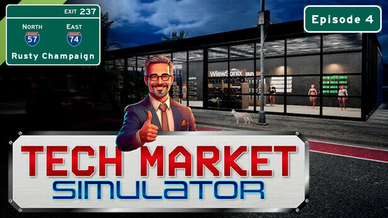 Tech Market Simulator - The Store Just Keeps Getting Bigger! Episode 4 ...