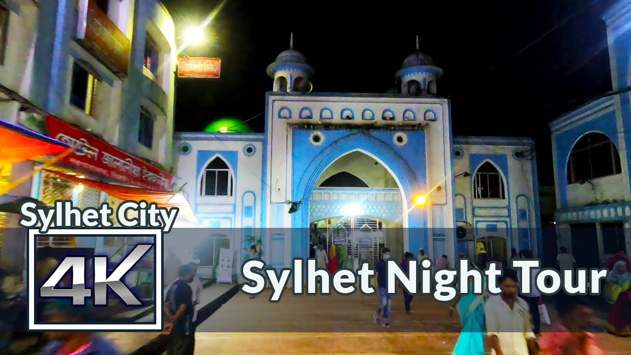 Sylhet City Night Tour 4K | Driving Kazirbazar Bridge - Shahjalal Majar ...
