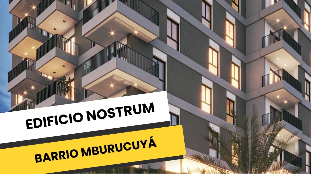 EDIFICIO NOSTRUM: Una nueva opción de vivienda en el BARRIO MBURUCUYÁ - YouTube