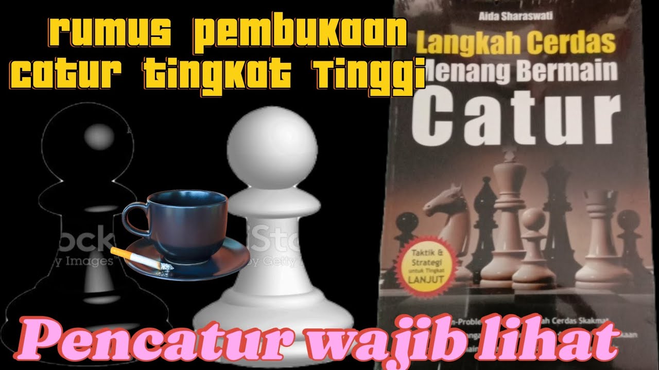 Rumus langkah catur tingkat Tinggi=Pecatur wajib Merapat disini - YouTube