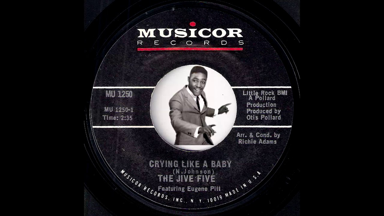 Jive Five Featuring Eugene Pitt - Crying Like A Baby [Musicor] 1967 ...