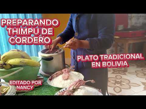 THIMPU DE CORDERO, PLATO TRADICIONAL EN BOLIVIA, QUE DELICIOSO. - YouTube
