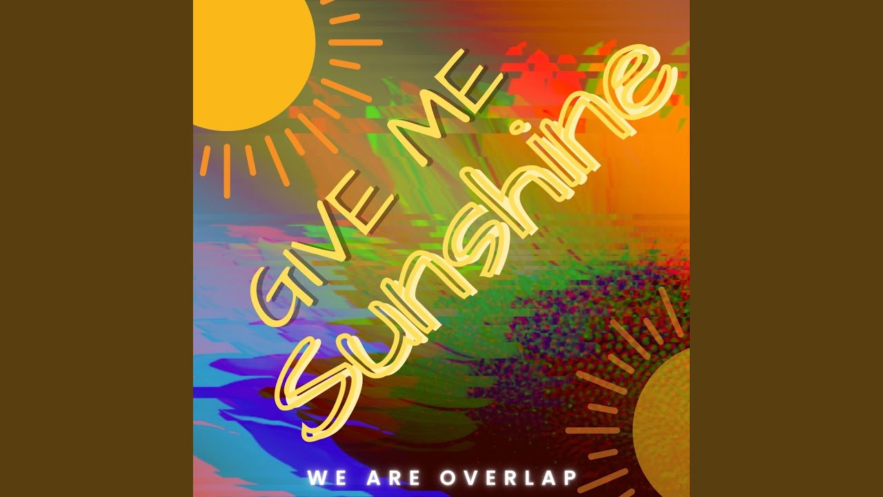 Give Me Sunshine - YouTube