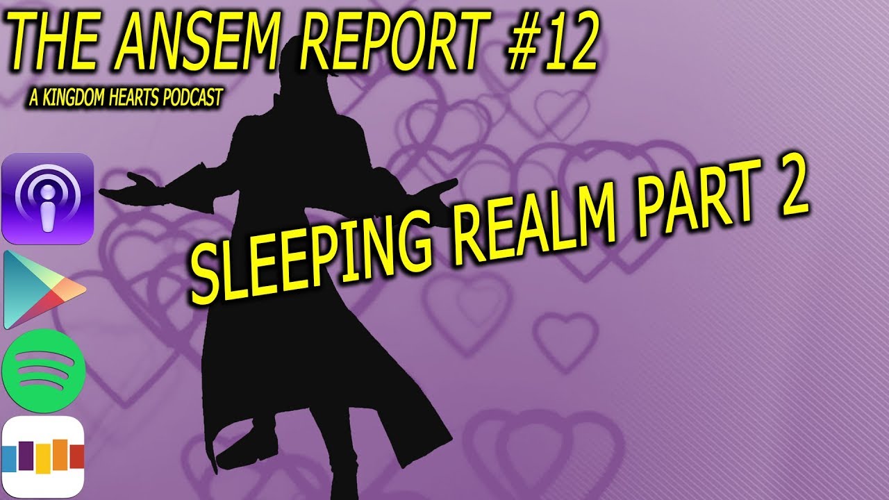 The Sleeping Realm Theory Part 2 | The Ansem Report #12 - YouTube