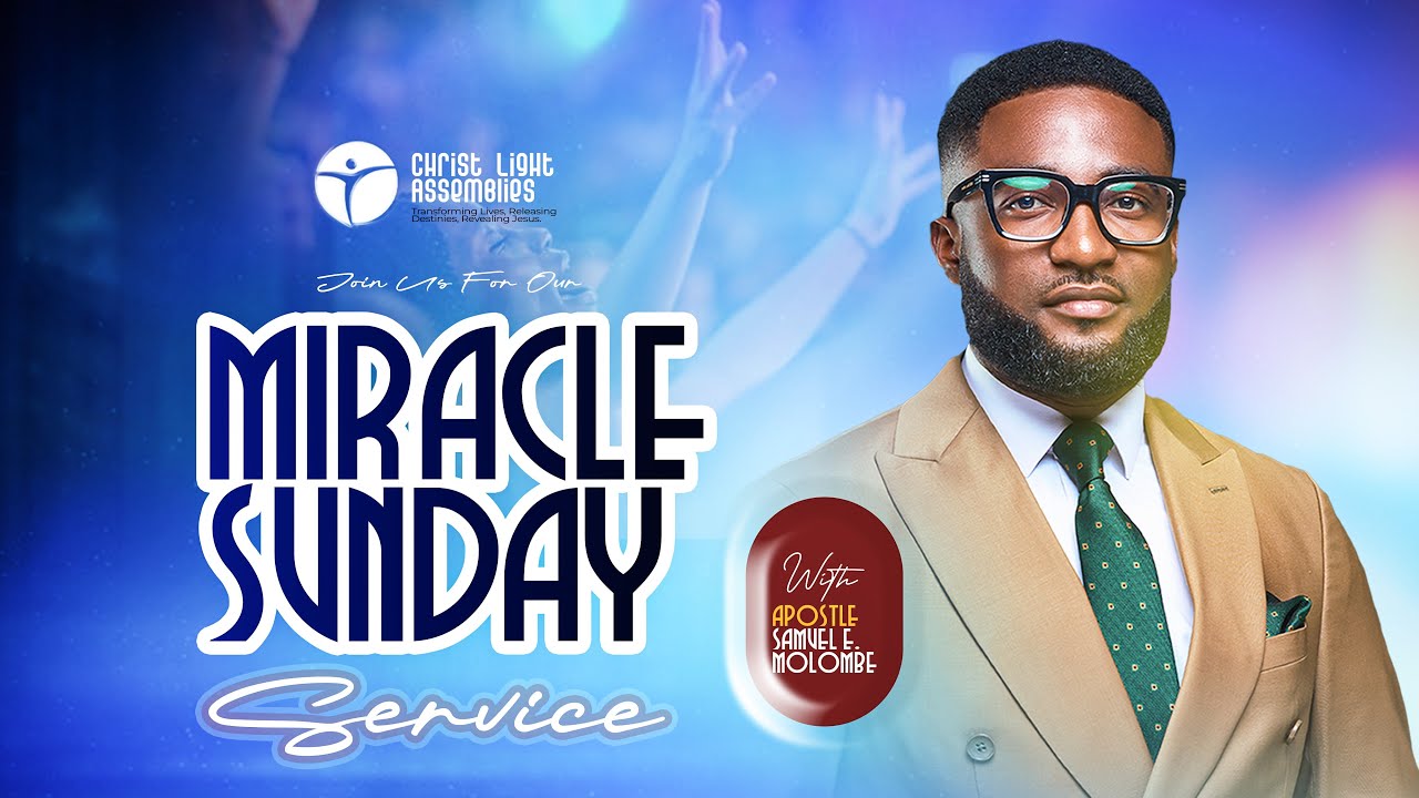 MIRACLE SUNDAY SERVICE WITH THE MAN GOD USES APOSTLE SAMUEL E. MOLOMBE ...