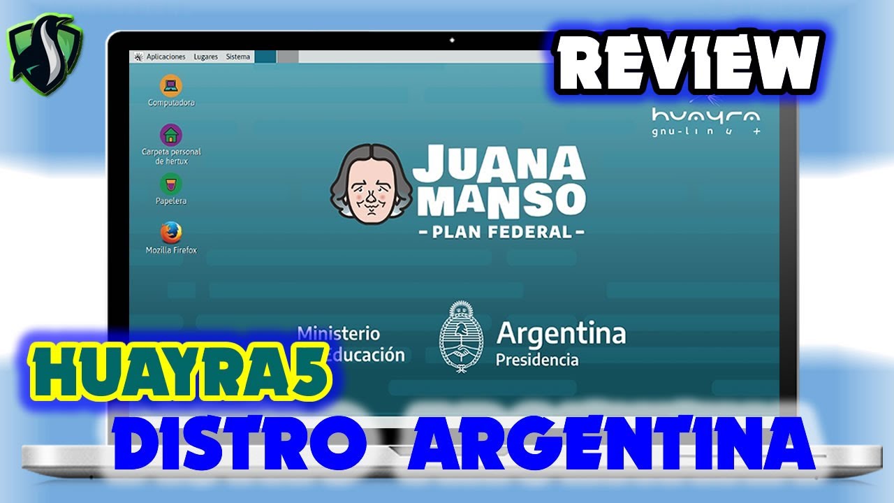 REVIEW HUAYRA 5 | DISTRO LINUX DEL ESTADO ARGENTINO - YouTube