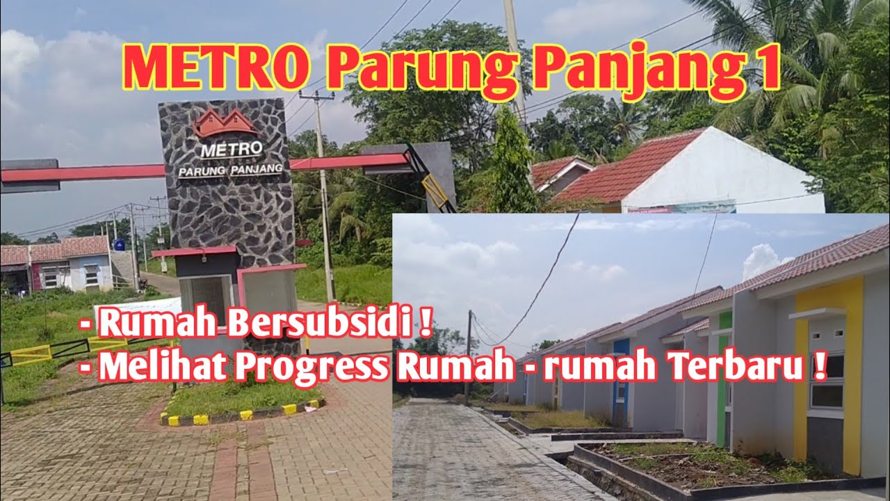 Metro Parung Panjang 1 | Melihat lokasi Rumah Terbaru ! - YouTube