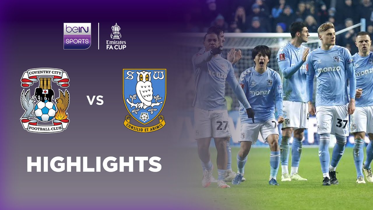 Coventry City 1-1 Sheffield Wednesday (Pens. 4-3) | FA Cup 24/25 Match ...