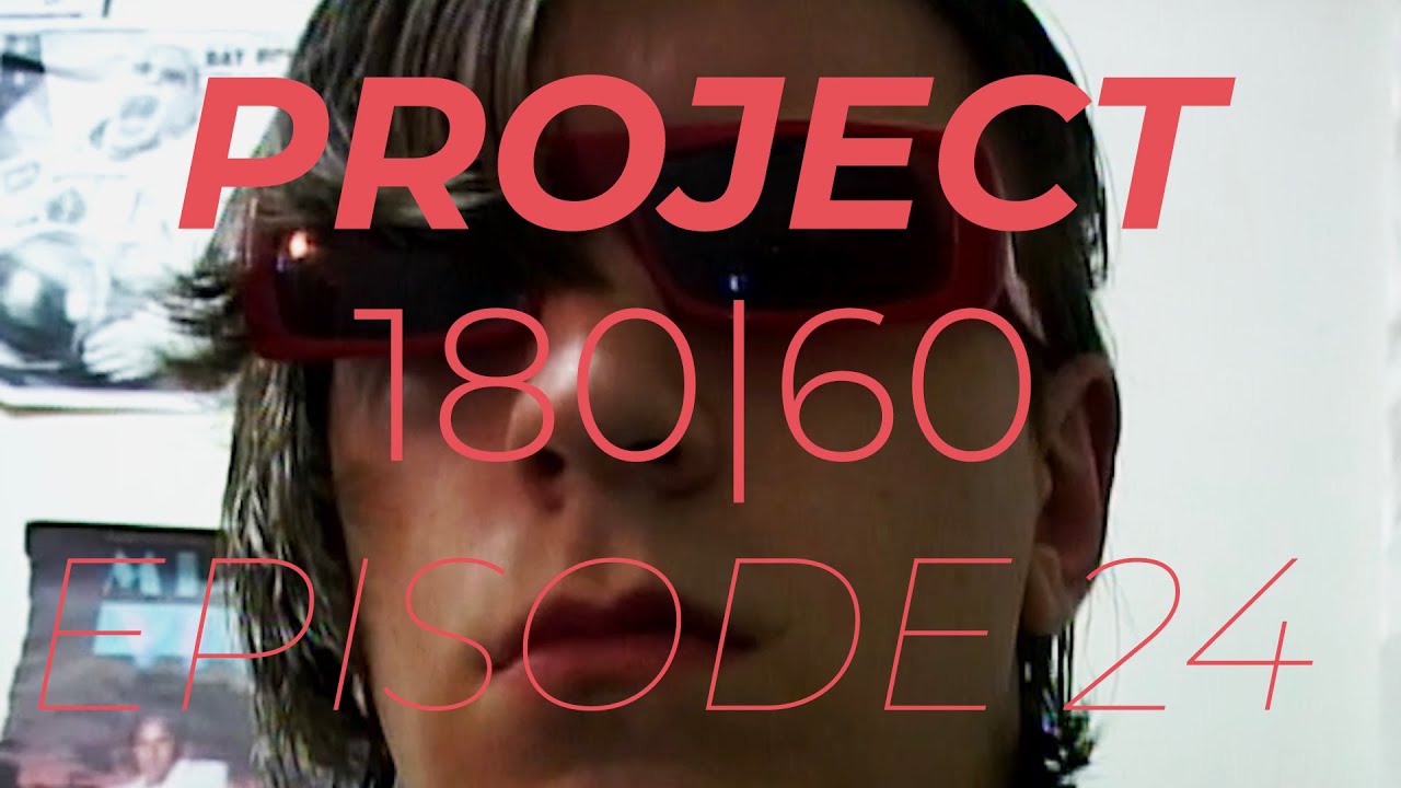 PROJECT 180|60 EPISODE 24 - YouTube