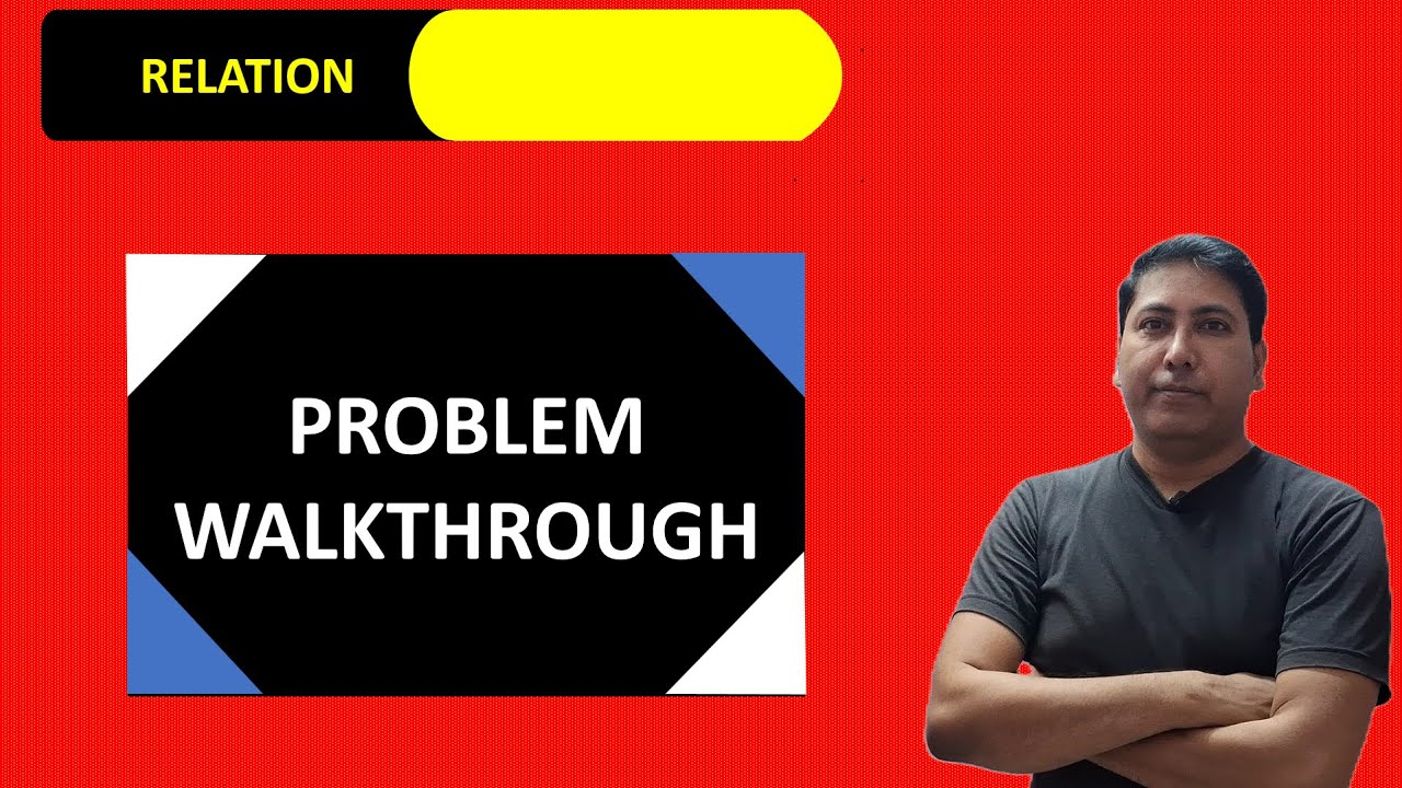 RELATION PROBLEM WALKTHROUGH | Complete Relation - YouTube