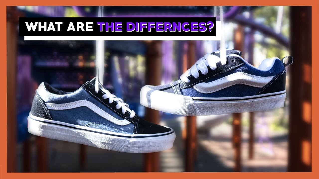 Vans Knu Skool And Vans Old Skool In Depth COMPARISON On Feet Vans Knu Skool And Vans Old Skool In Depth COMPARISON On Feet