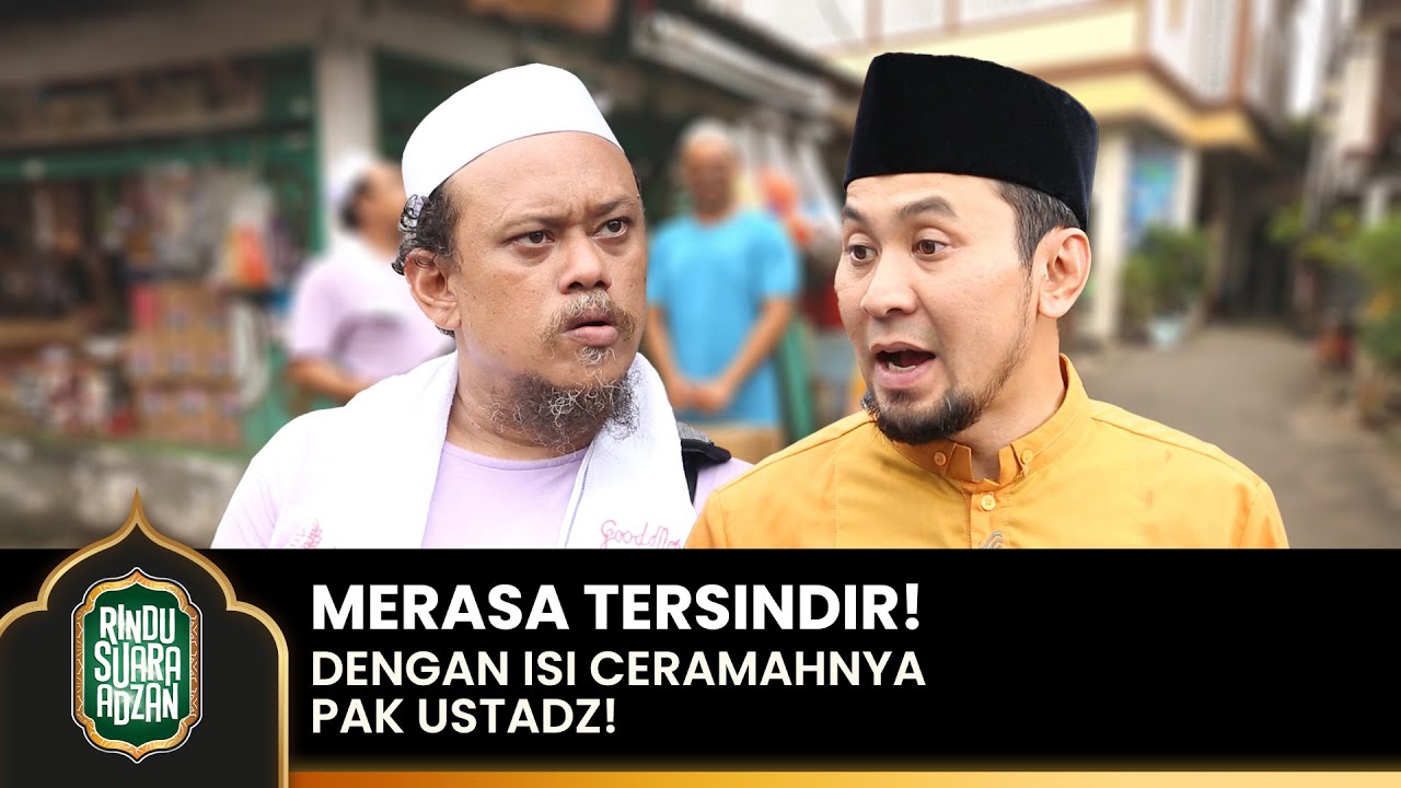 MERASA TERSINDIR! Dengan Hasil Ceramah Pak Ustadz | RINDU SUARA ADZAN ...