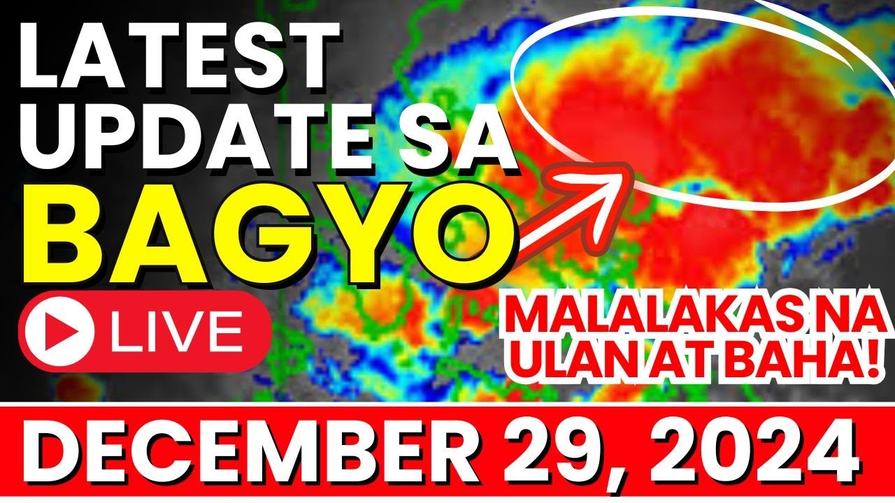 Latest Update Sa Bagyo December 29, 2024 | Low Pressure Area in the ...