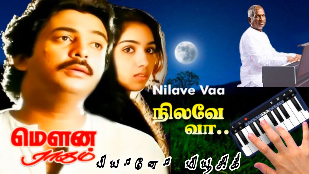 Nilave Vaa Song in Piano | Mouna Ragam |Mohan | Revathi | Spb ...