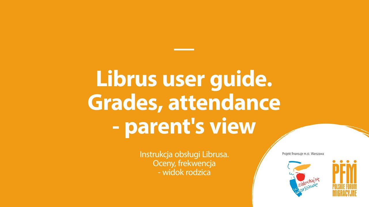 Librus user guide. Grades, attendance - parent's view / Instrukcja ...