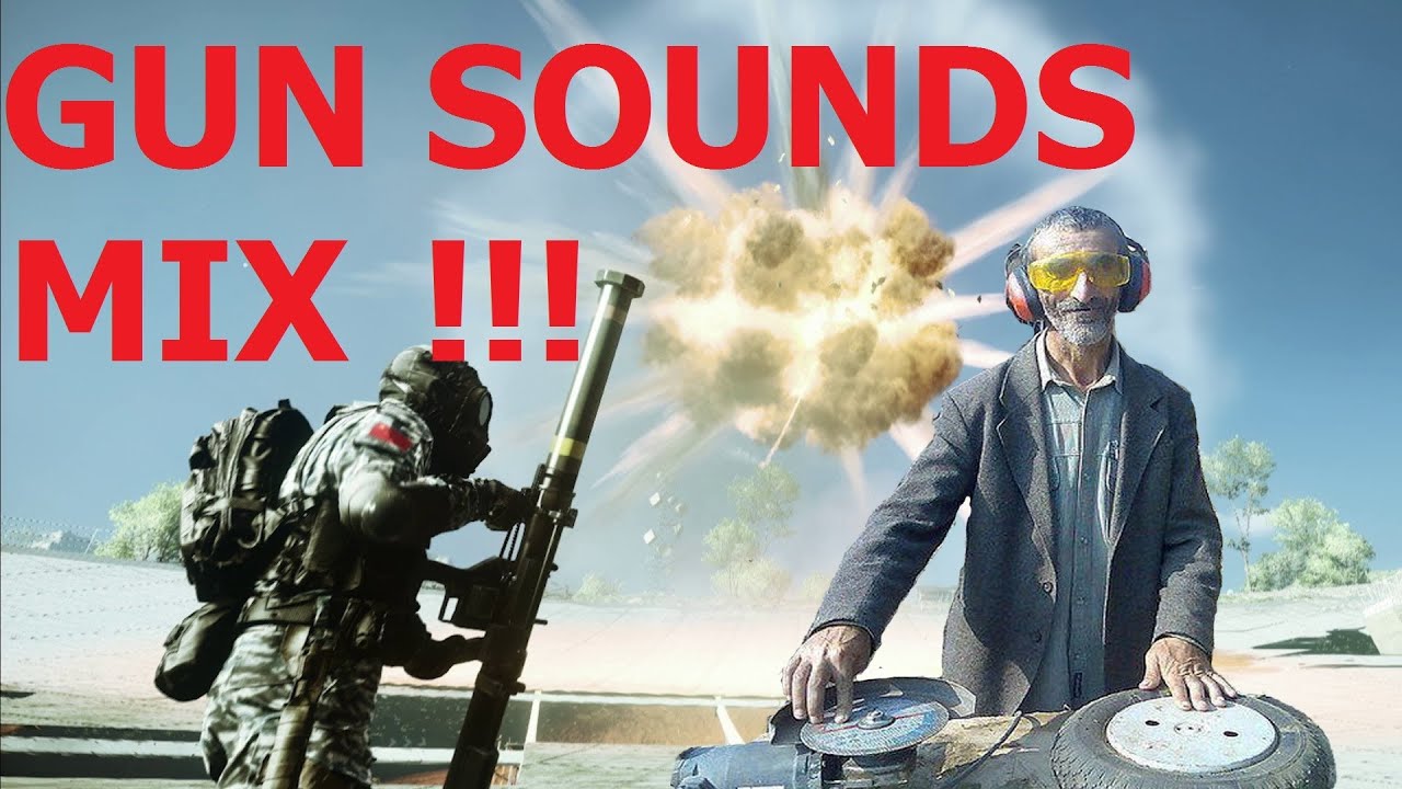 BATTLEFIELD 4 FUNNY GUN SOUNDS MIX HD - GUN HOUSE MIX - YouTube
