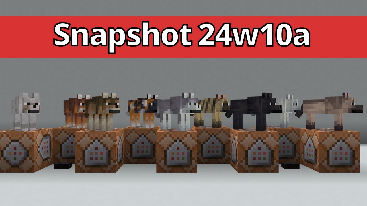 Snapshot 24w10a – Nuevos tipos de lobo según bioma, cambios técnicos ...