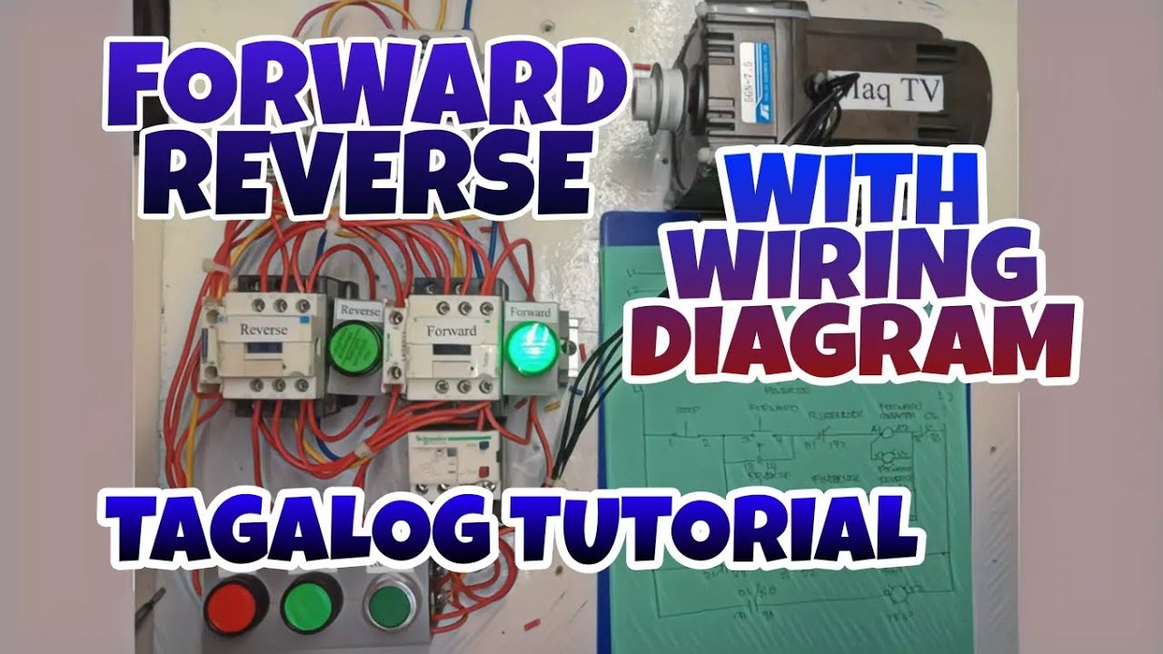 Forward Reverse - Tagalog Tutorial Schneider electric LC1D18M7 3 pole contactor 220v ac coil ...
