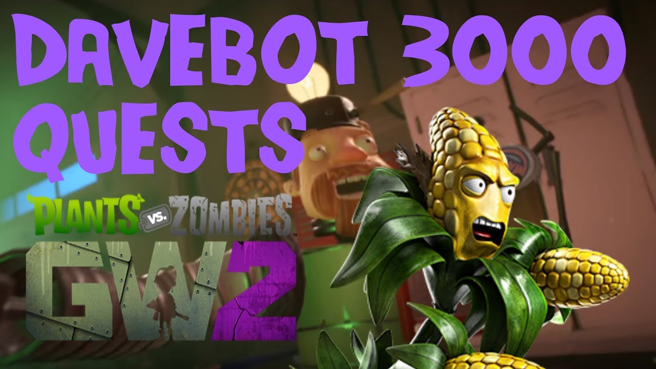 Davebot 3000 | PVZGW2 #1 | DerRote - YouTube