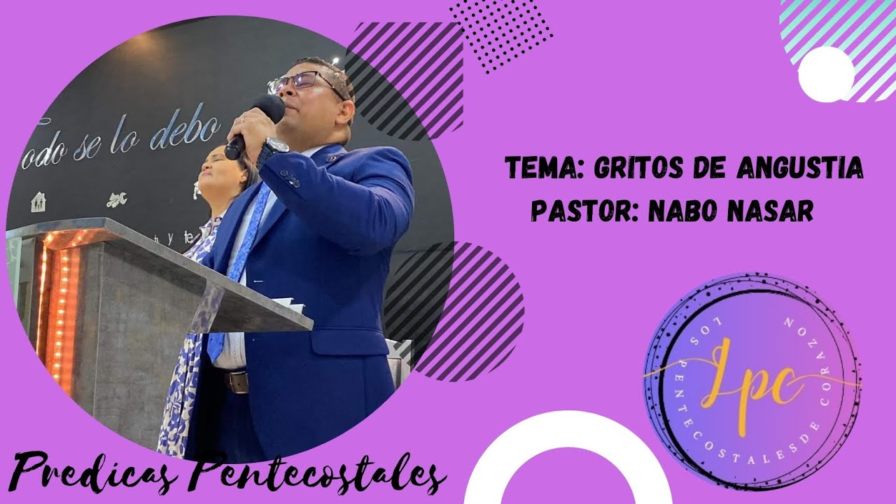 💜 Gristos De Angustia 💜Pastor: Nabo Nasar 👉Predicas IPUC👈 - YouTube