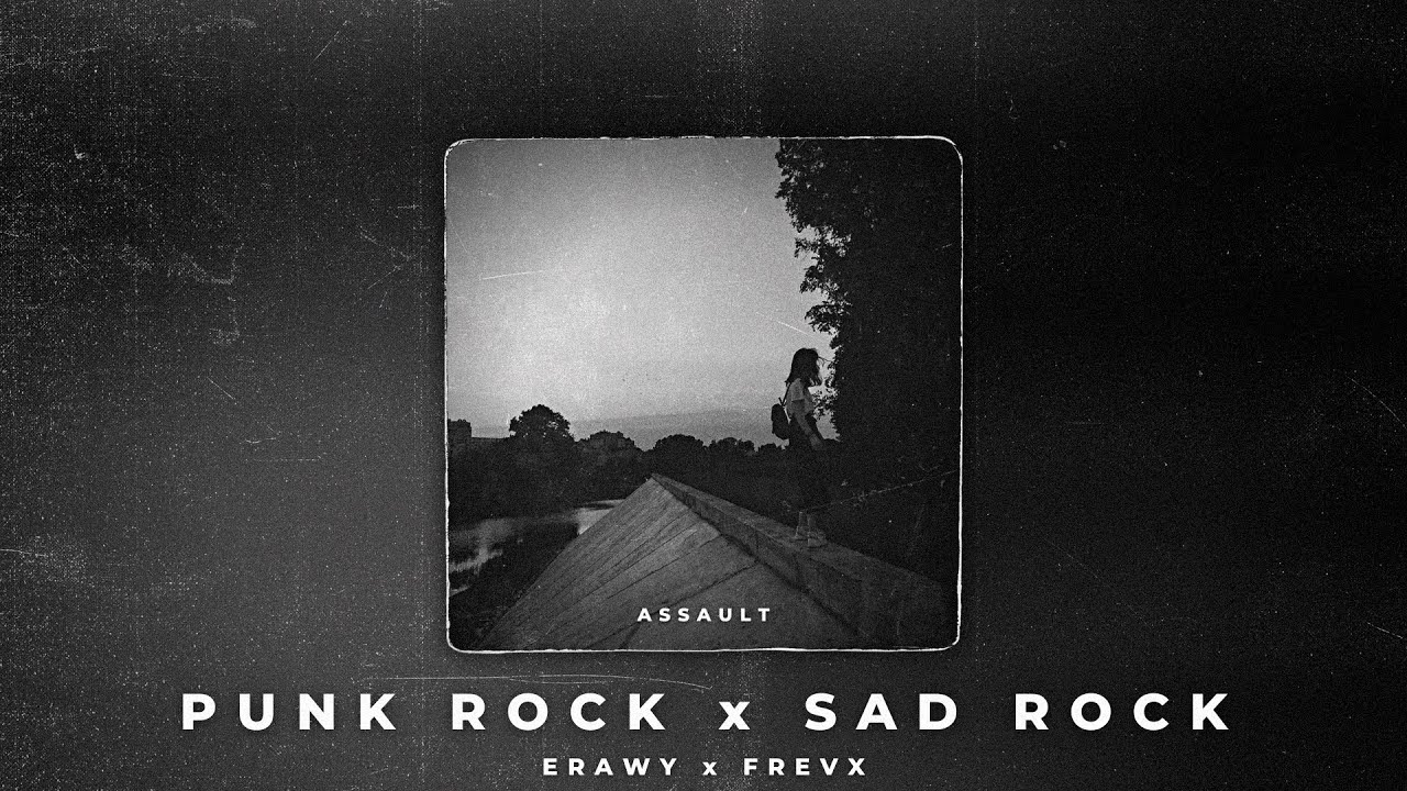 Assault | Punk Rock x Sad Rock Type Beat Type Beat (prod. Erawy x Frevx ...