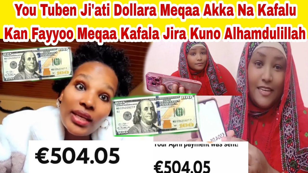You Tuben Ji'ati Dollara Meqaa Akka Na Kafalu Alhamdulillah Views ...