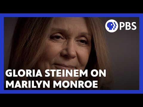 Gloria Steinem on the legacy of Marilyn Monroe | American Masters | PBS
