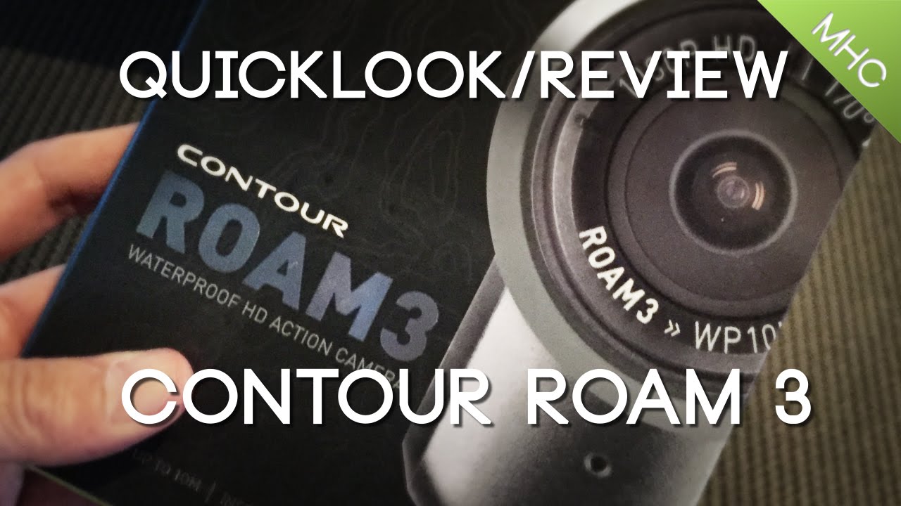 Quicklook And Review: Contour Roam 3 HD - YouTube