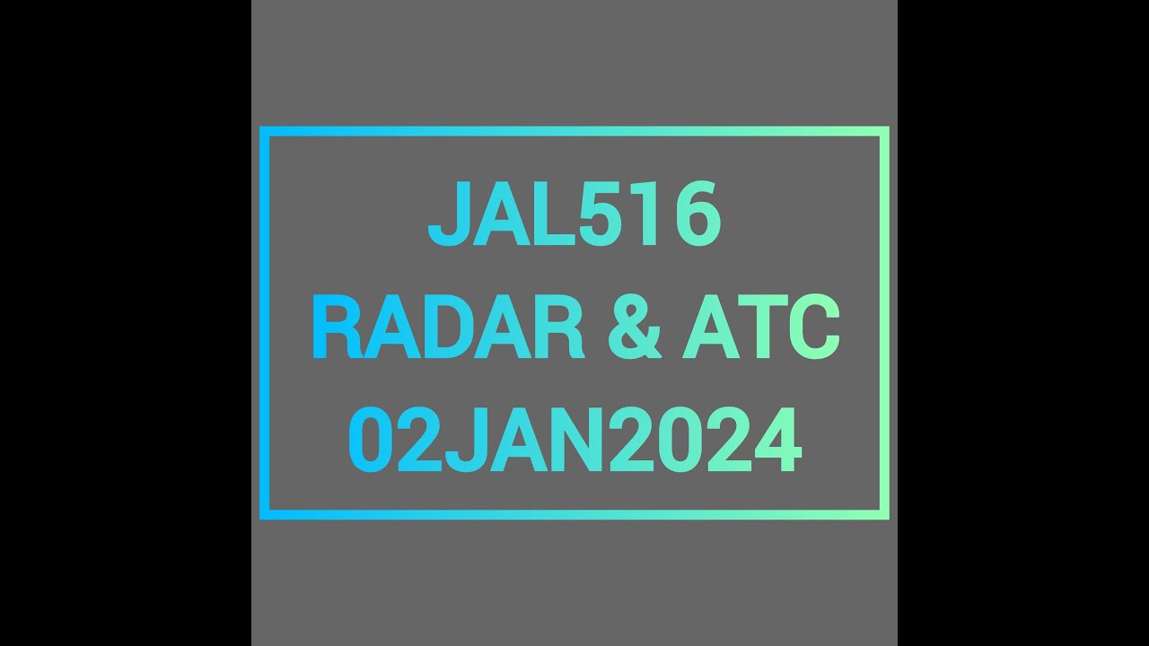 JAL516 Traffic & ATC (02JAN2024) #JAL516 #osint #atc - YouTube