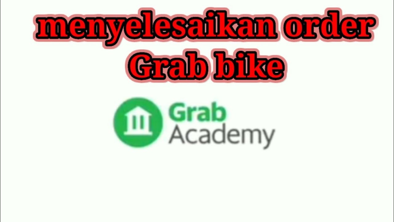 terbaru!!! pelatihan online grab bike menyelesaikan order - YouTube
