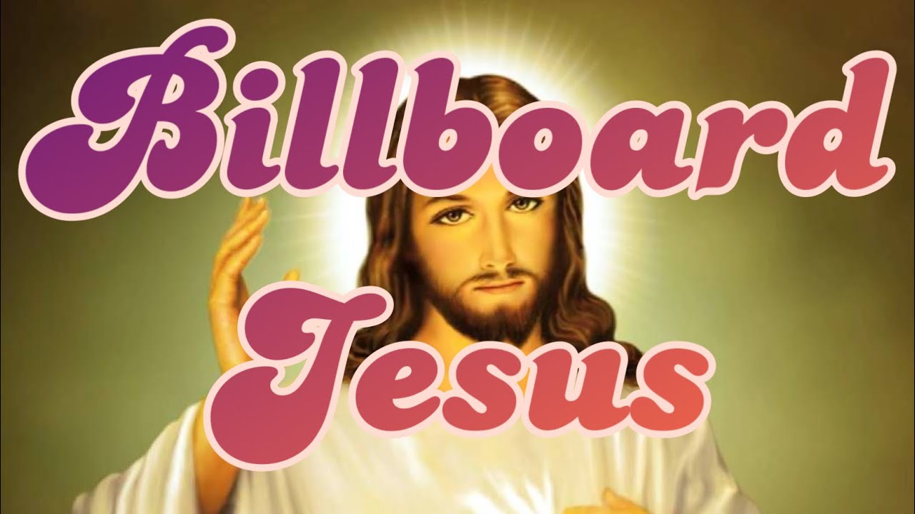 Billboard Jesus - YouTube