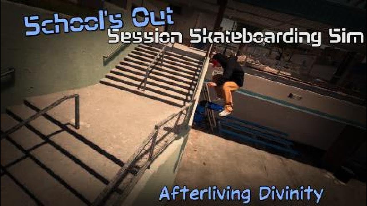 School's Out | Session Skateboarding Sim | Realistic Montage - YouTube