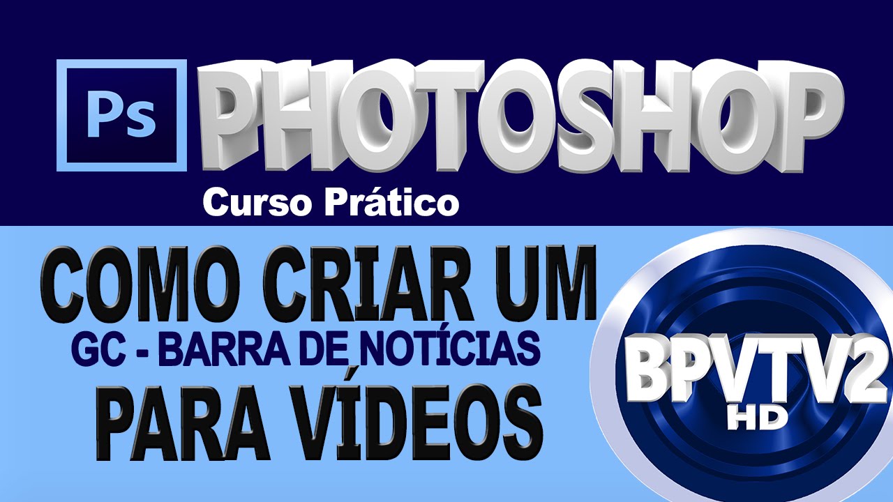 Como criar um GC (Barra de notícias) para vídeos no Photoshop - YouTube