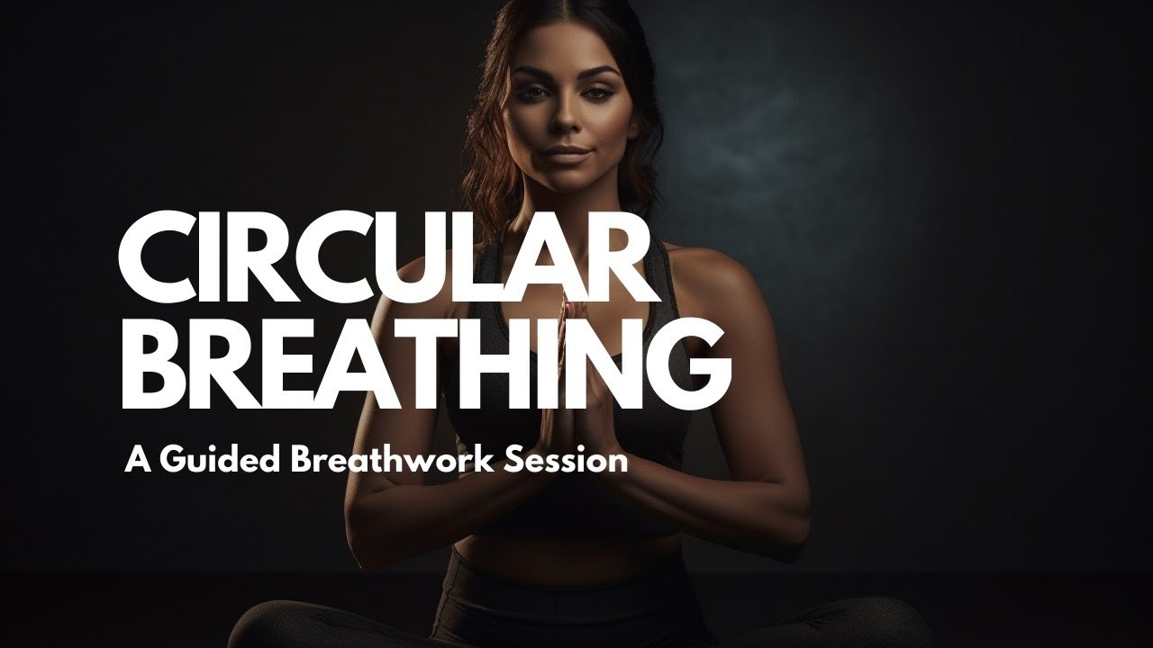 30-Minute Circular Breathwork Session: Find Balance and Renewal (Stress ...