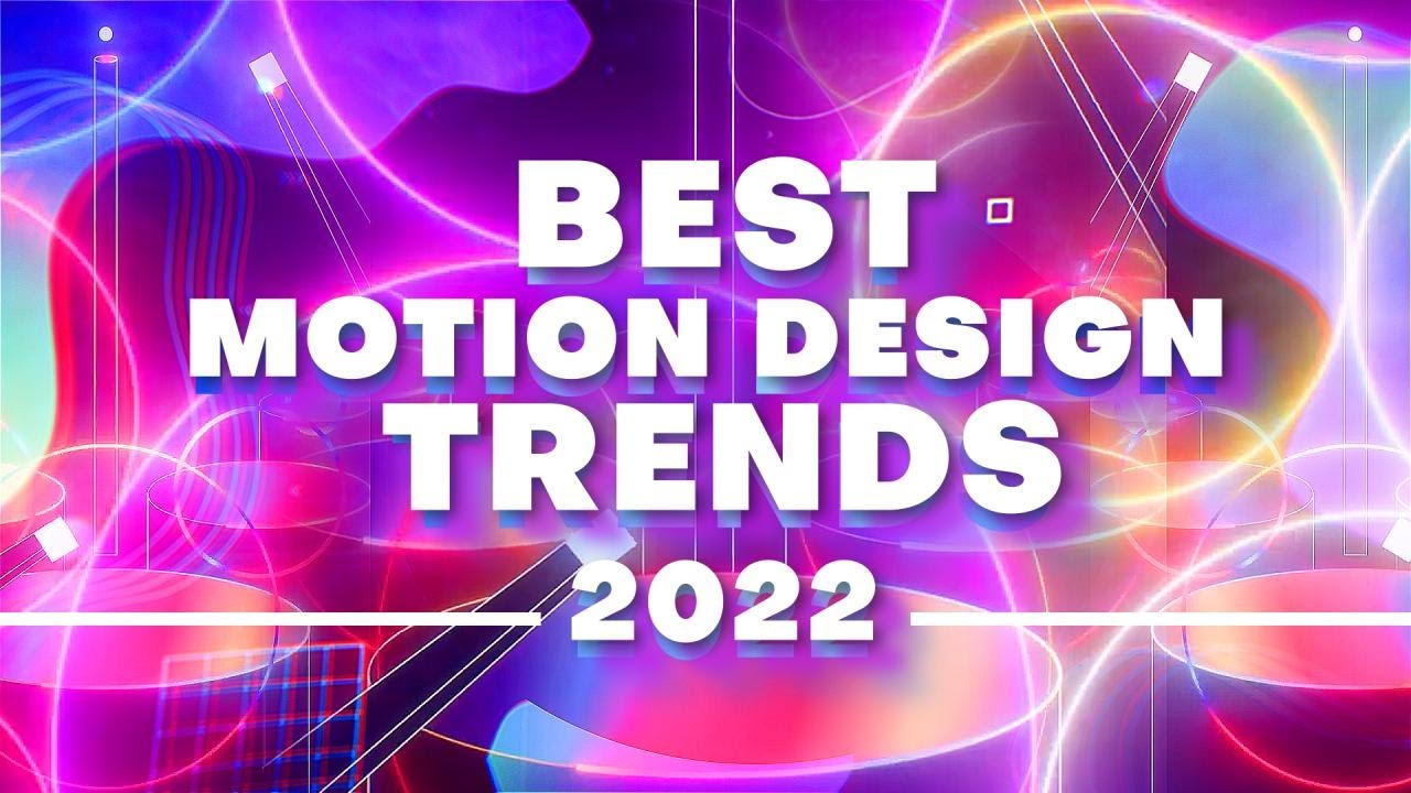 Best Motion Graphics Trends of 2022 - YouTube