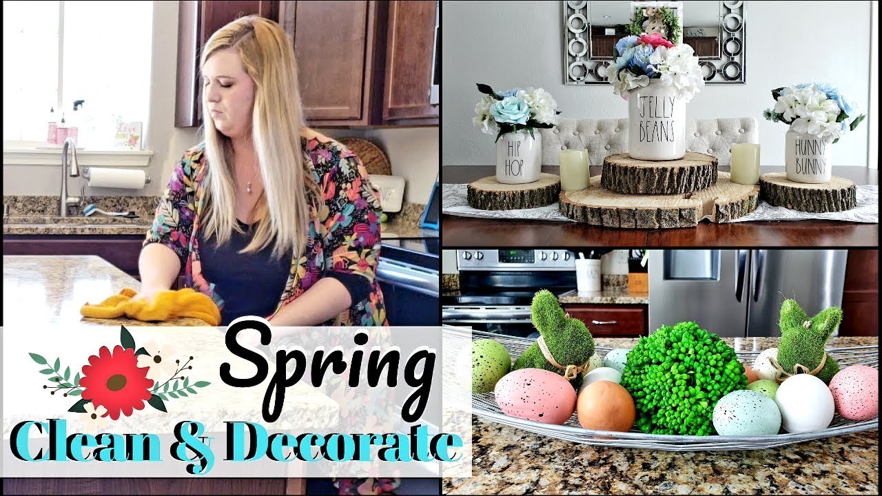 Spring 2019 Clean & Decorate With Me Rustic Farmhouse - YouTube