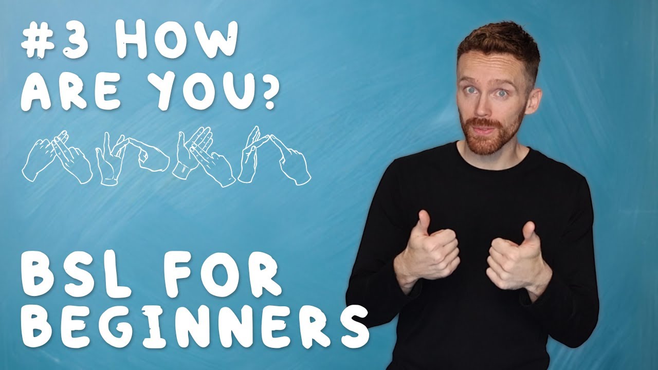BSL for Beginners #3: How are you? - YouTube