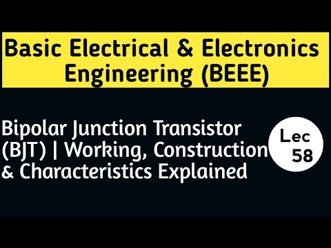 Bipolar Junction Transistor (BJT) | Working, Construction ...