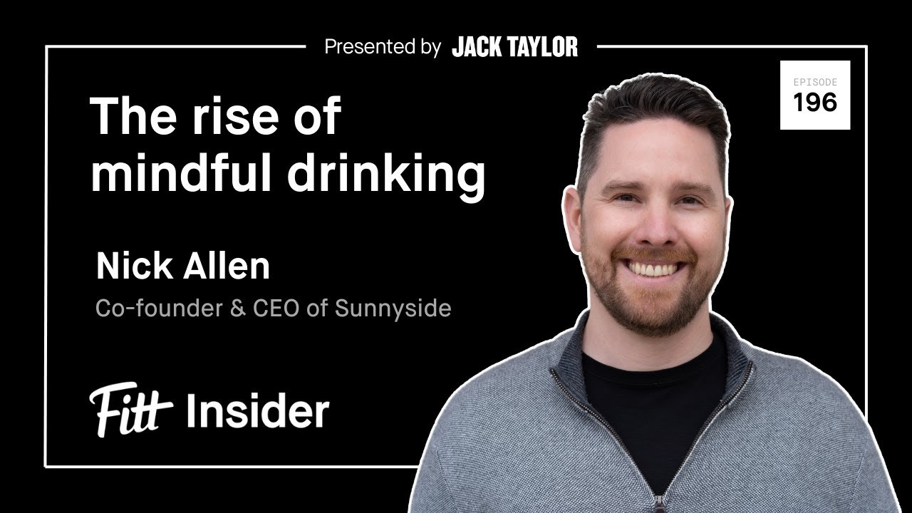 196. The Rise of Mindful Drinking with Nick Allen, Co-founder & CEO of ...