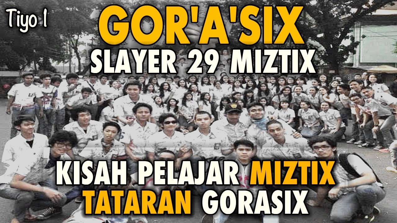 TIYO‼️SMA 6 GORASIX 2K10 - SLAYER 29 MIZTIX || TAT4RAN GORASIX - 6 & 70 ...