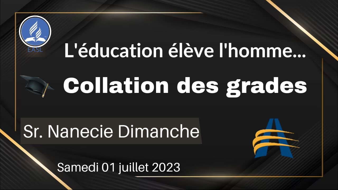 Sr. Nanecie Dimanche_ L'éducation élève l'homme...Éducation_Collation des grades (01/07/2023 ...
