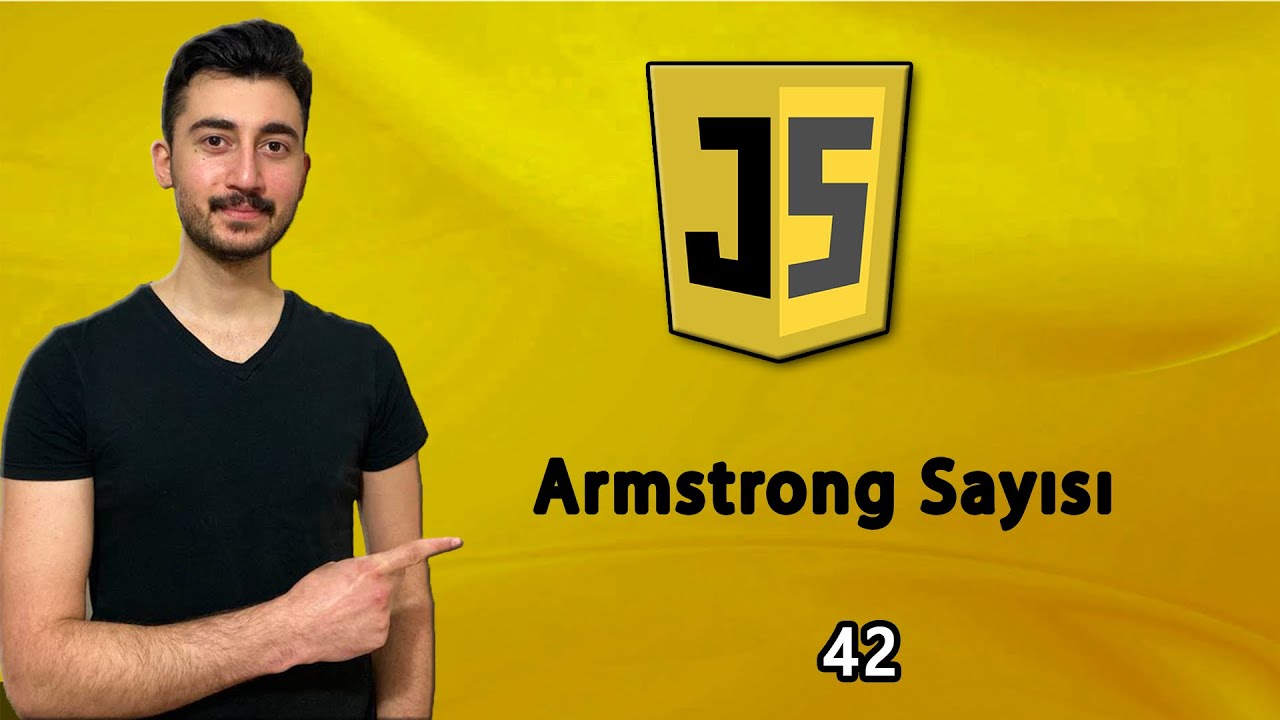 42) Armstrong Sayısı Uygulaması | JAVASCRIPT Dersleri - YouTube