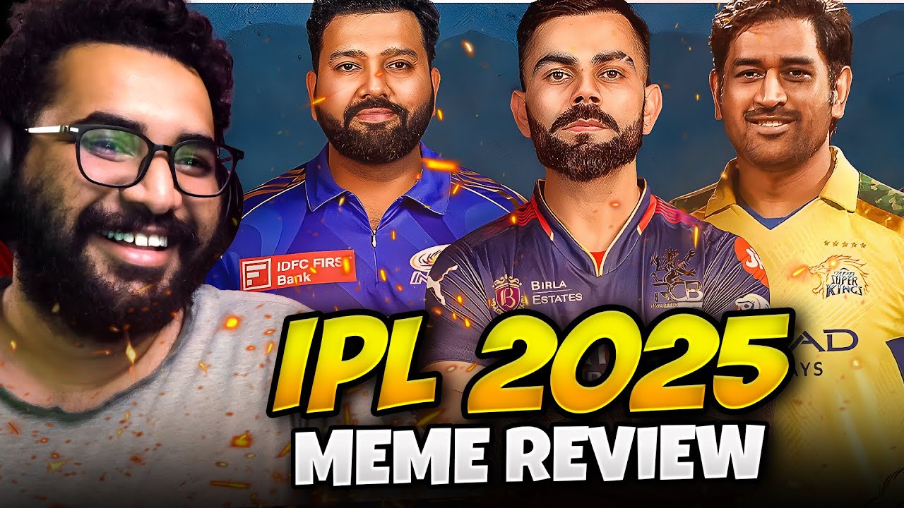 🔥IPL 2025 MEME REVIEW🔥 - YouTube