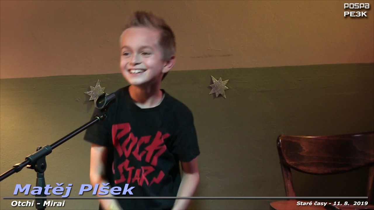 Matěj Plšek - Mirai, Otchi, St. Časy 11.8.2019 - YouTube