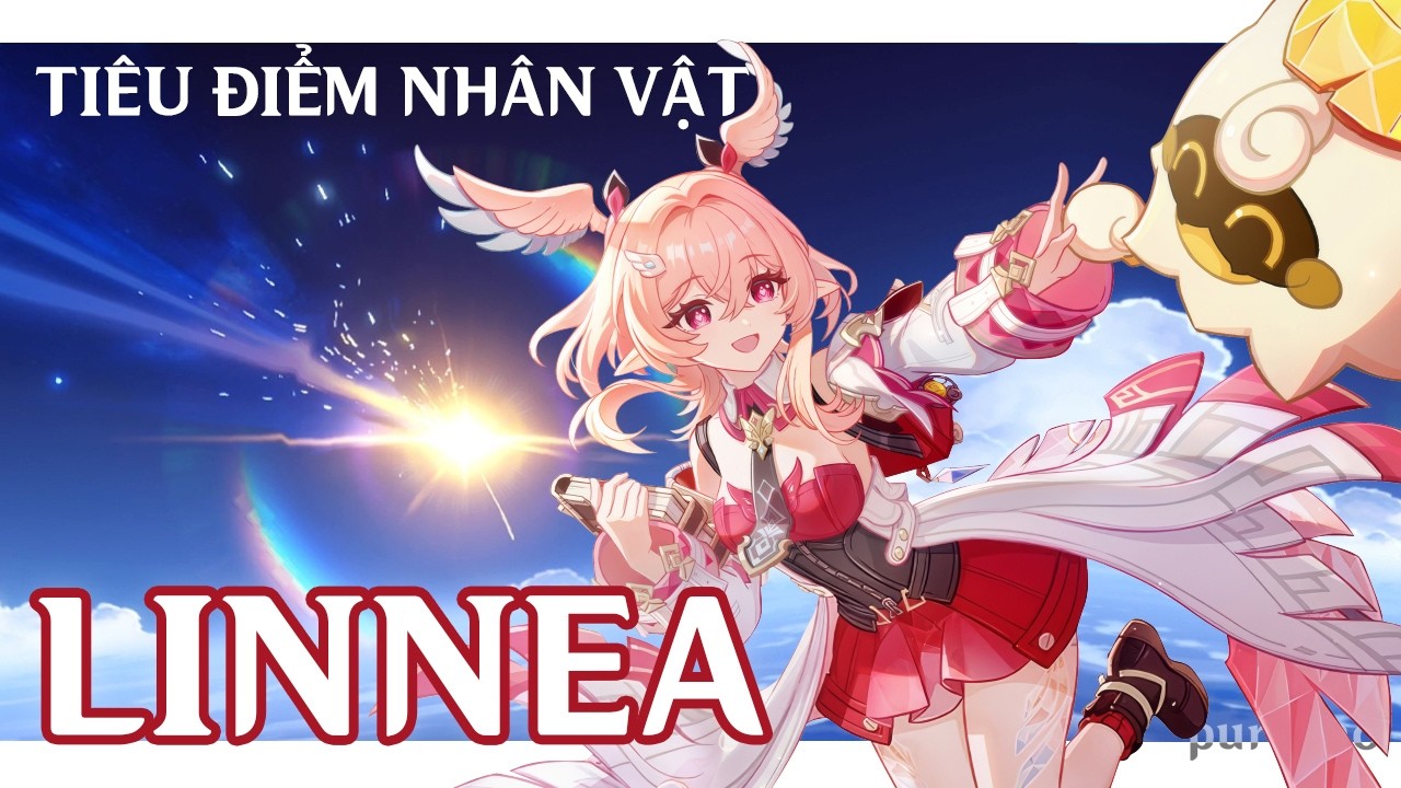 Tiêu điểm nhân vật [ Linnea ] - Hướng dẫn cách build Linnea hiệu quả ...