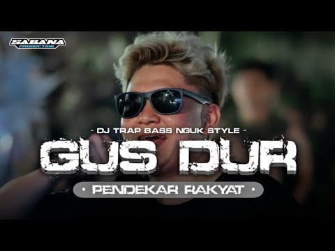 DJ GUS DUR PENDEKAR RAKYAT STYLE TRAP BASS NGUK SUPER BASS - YouTube