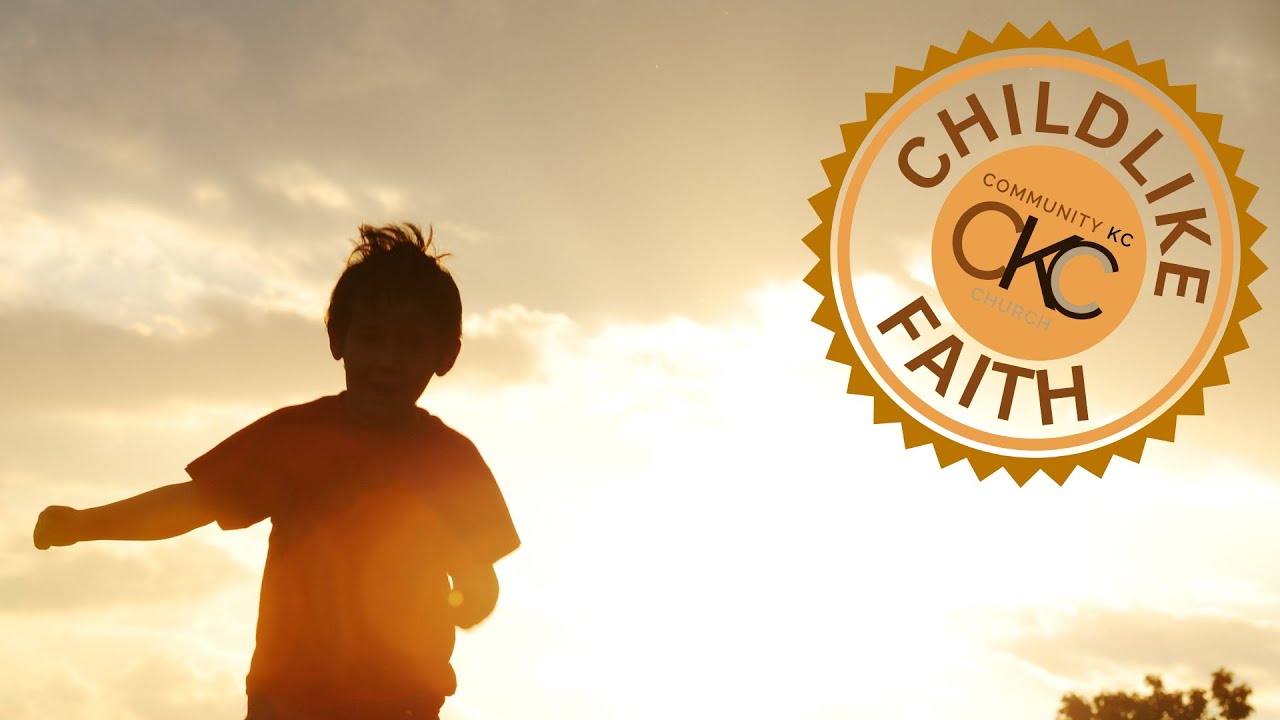 Childlike Faith Part 1 | Confident Faith - YouTube