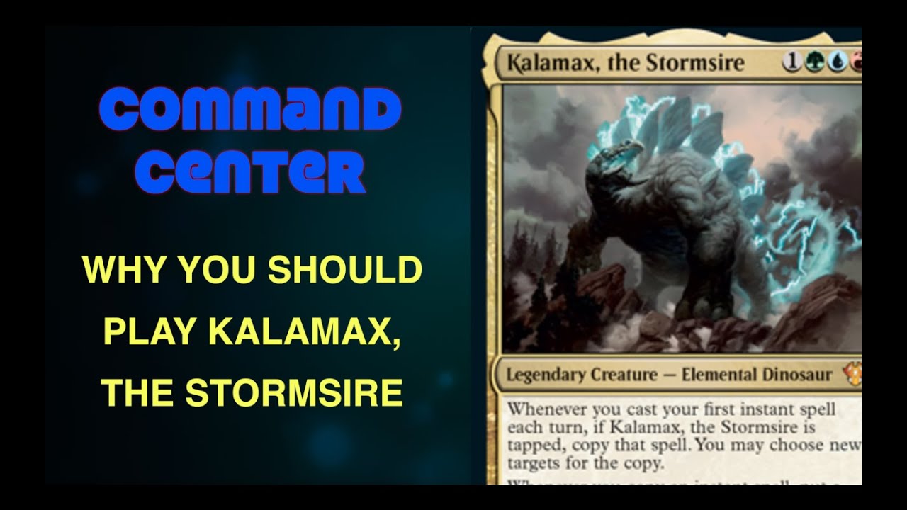 Command Center #75: Kalamax, the Stormsire | Magic: the Gathering EDH ...