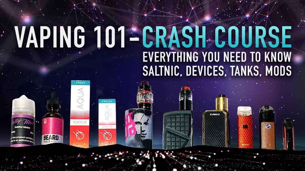 VAPING 101 - CRASH COURSE ☞ Everything You NEED TO KNOW ☜ - YouTube